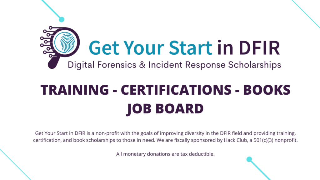 About the Get Your Start in DFIR Scholarship Fund